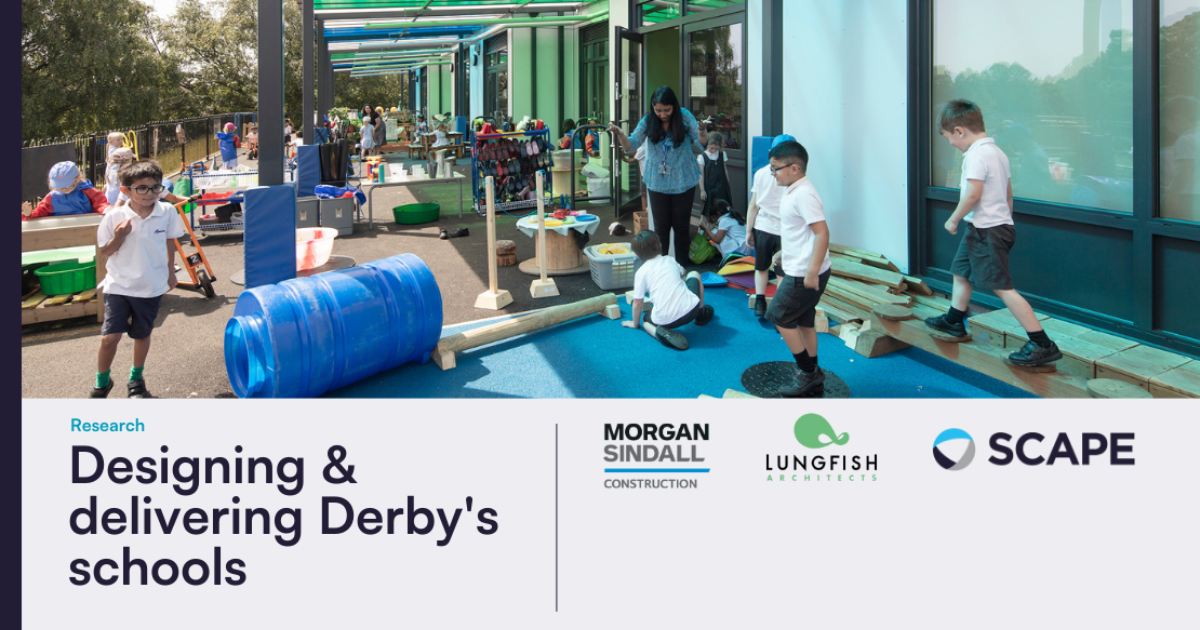 Designing and Delivering Derby's Schools | SCAPE
