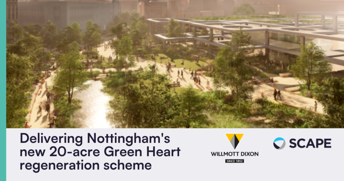 Delivering Nottingham's new 20-acre Green Heart regeneration… | SCAPE