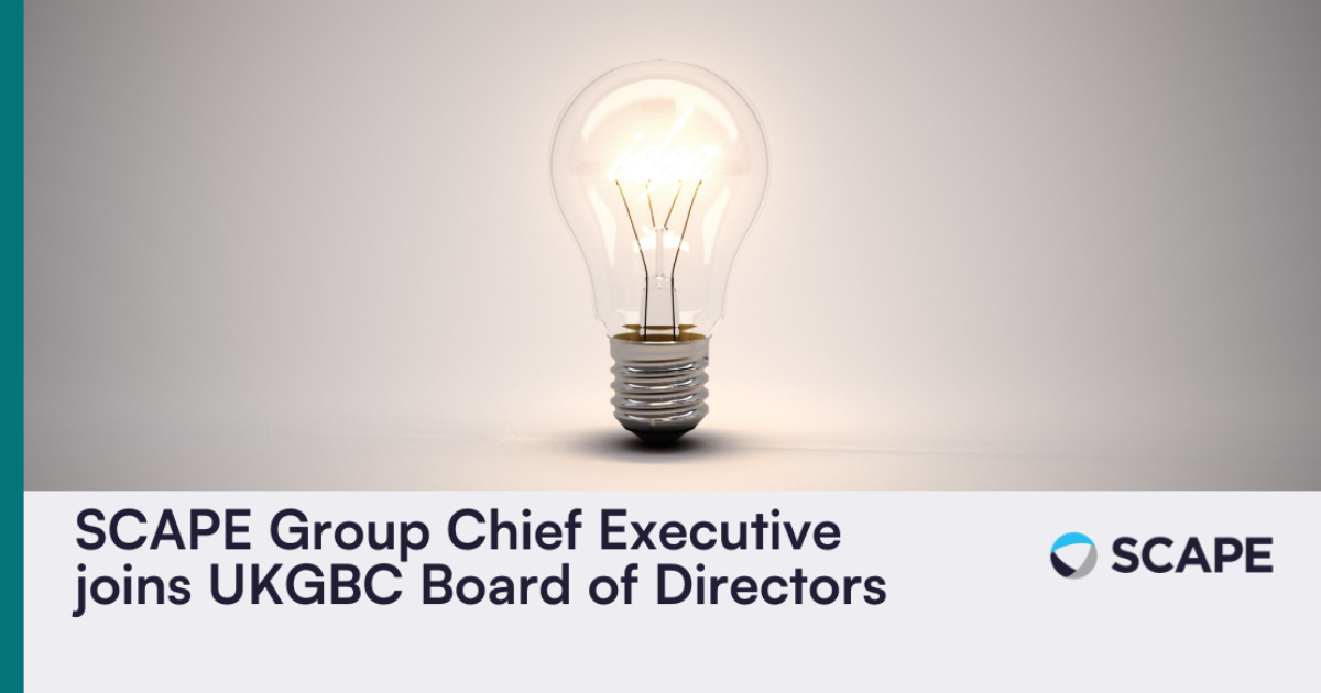 SCAPE Group Chief Executive joins UKGBC Board of Directors | SCAPE